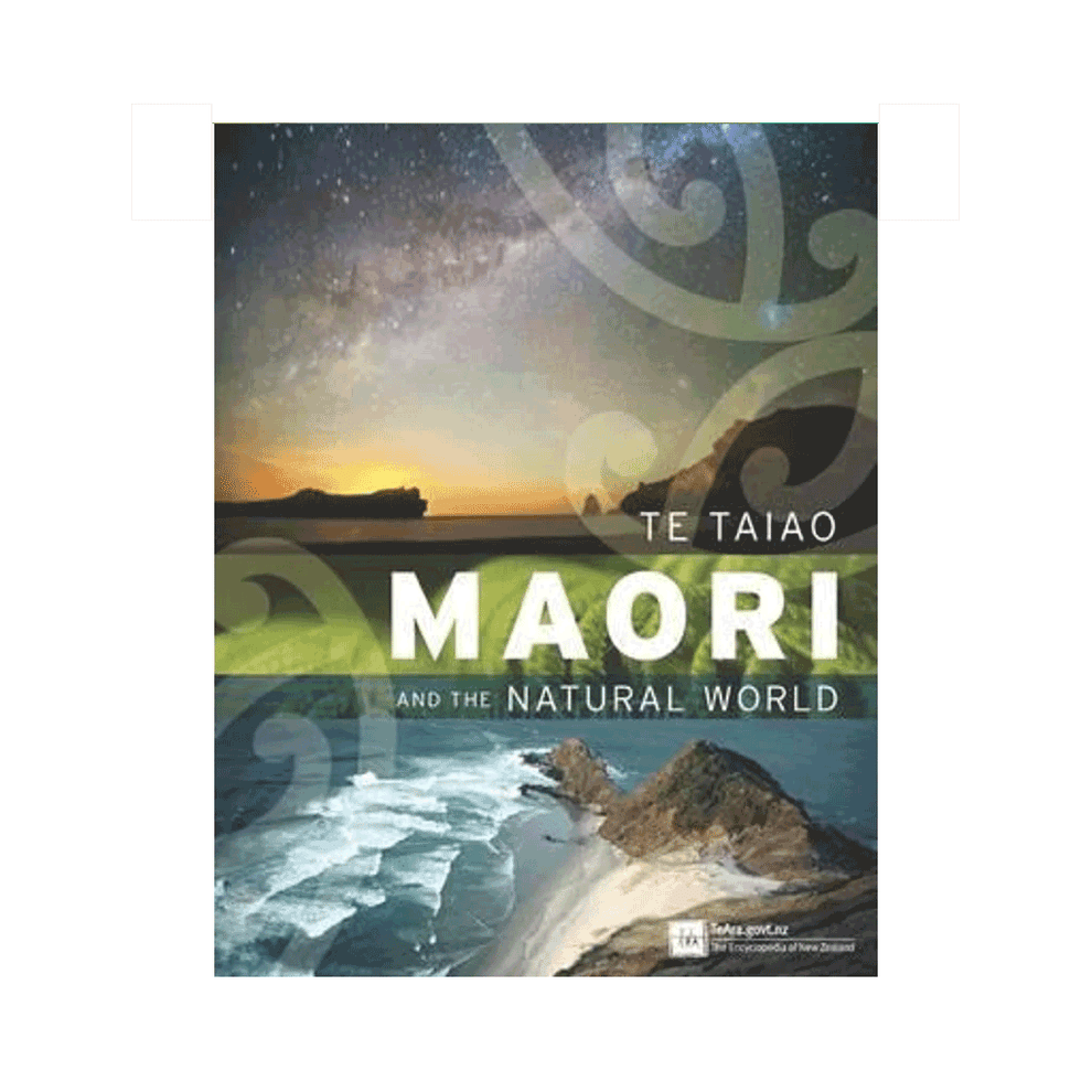 Te Taiao: Māori and the Natural World – TeacherTalk
